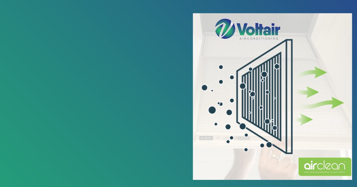 The Importance of Changing Your AirClean Filter - Voltair Airconditioning